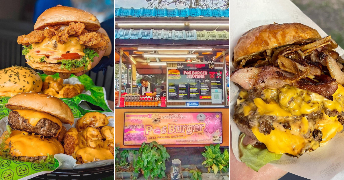 10 Best Burgers You Must Try In Penang (2024 Guide) - Penang Foodie
